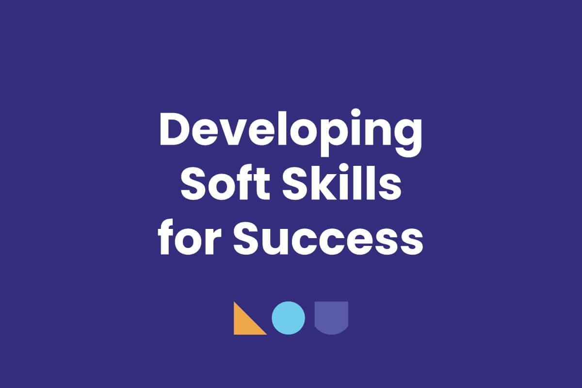 Developing Soft Skills for Success - Upgate Education